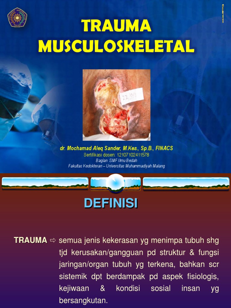 Trauma Muskuloskeletal: Jenis dan Penanganan | PDF | Kesehatan Holistik ...