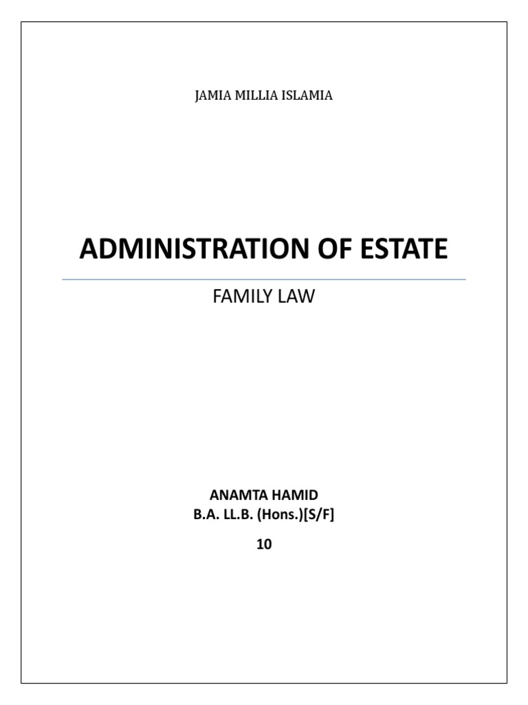 Administration of Estates in Muslim Law | PDF | Probate | Executor