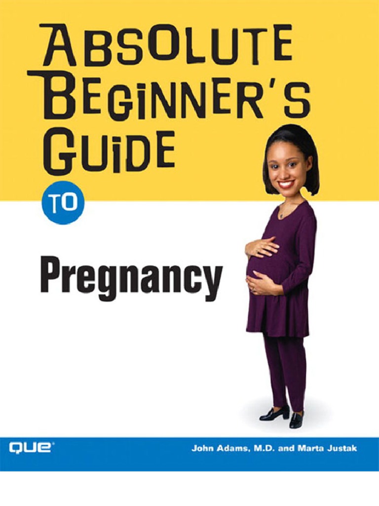 Absolute Beginner S Guide To Pregnancy | PDF