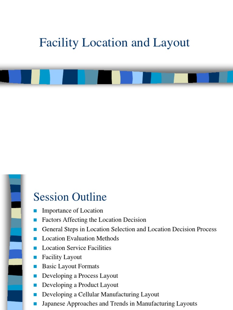 Facility Location and Layout | Decision Making | Technology