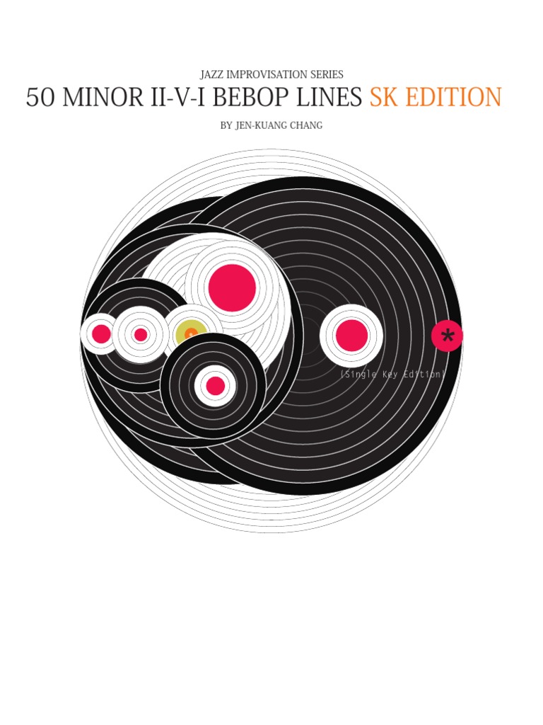 50 Minor II V I Bebop Lines Single Key Edition by JK Chang | PDF | Jazz | Musicology