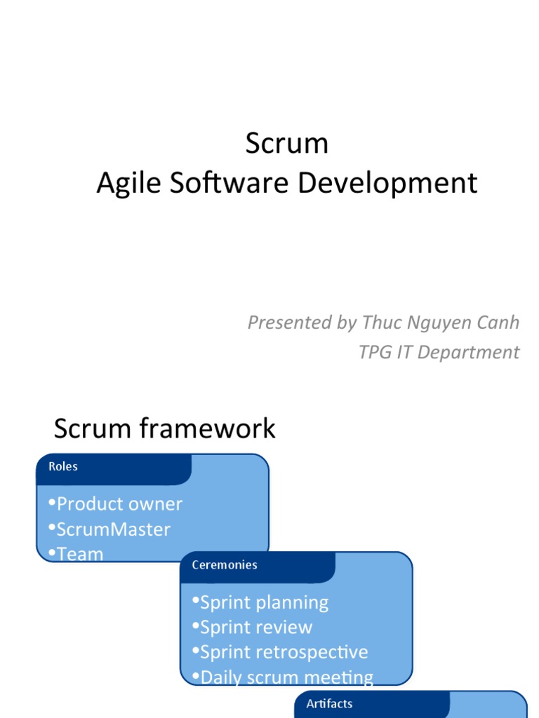 Scrum Agile Software Development: Presented by Thuc Nguyen Canh TPG IT ...