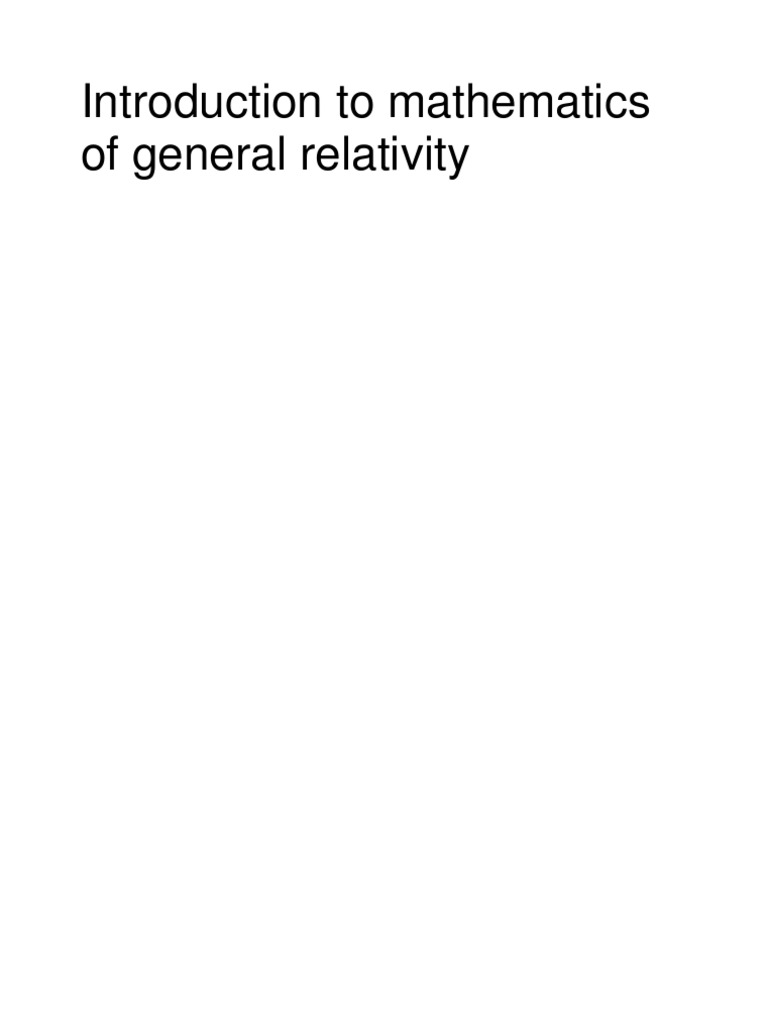 Introduction To Mathematics of General Relativity | PDF | Special ...