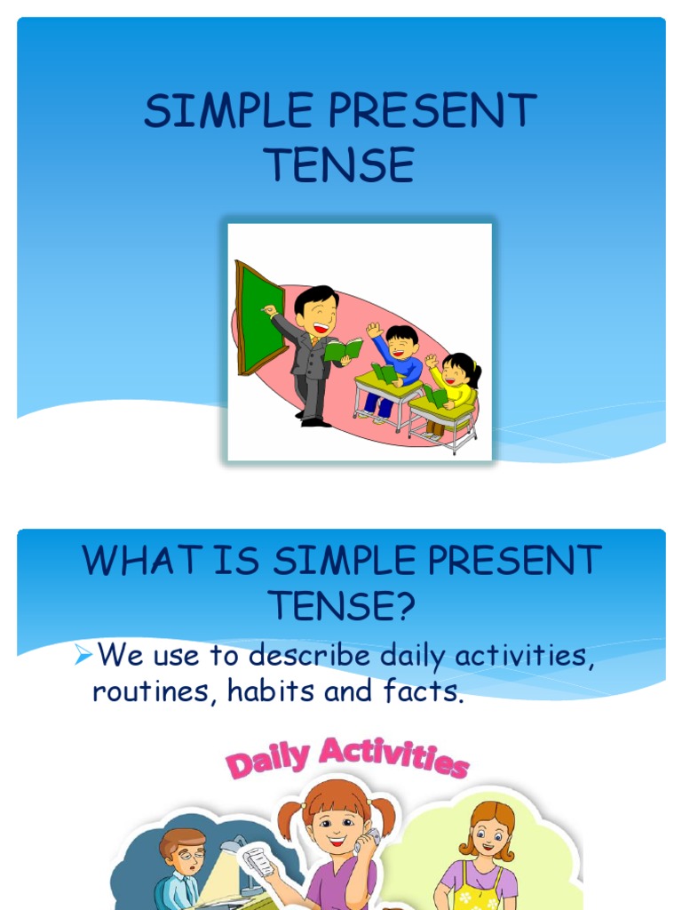 Simple Present Tense Explained | PDF | Language Arts & Discipline ...
