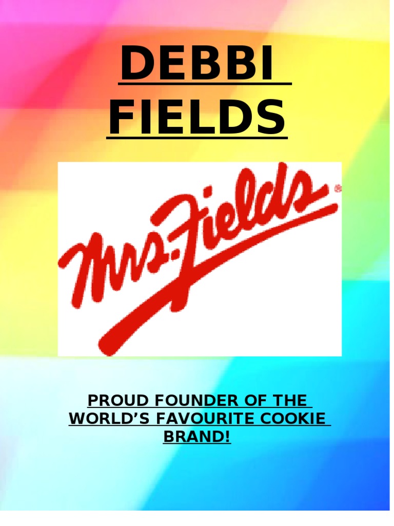 Debbi Fields Biography | PDF | Business