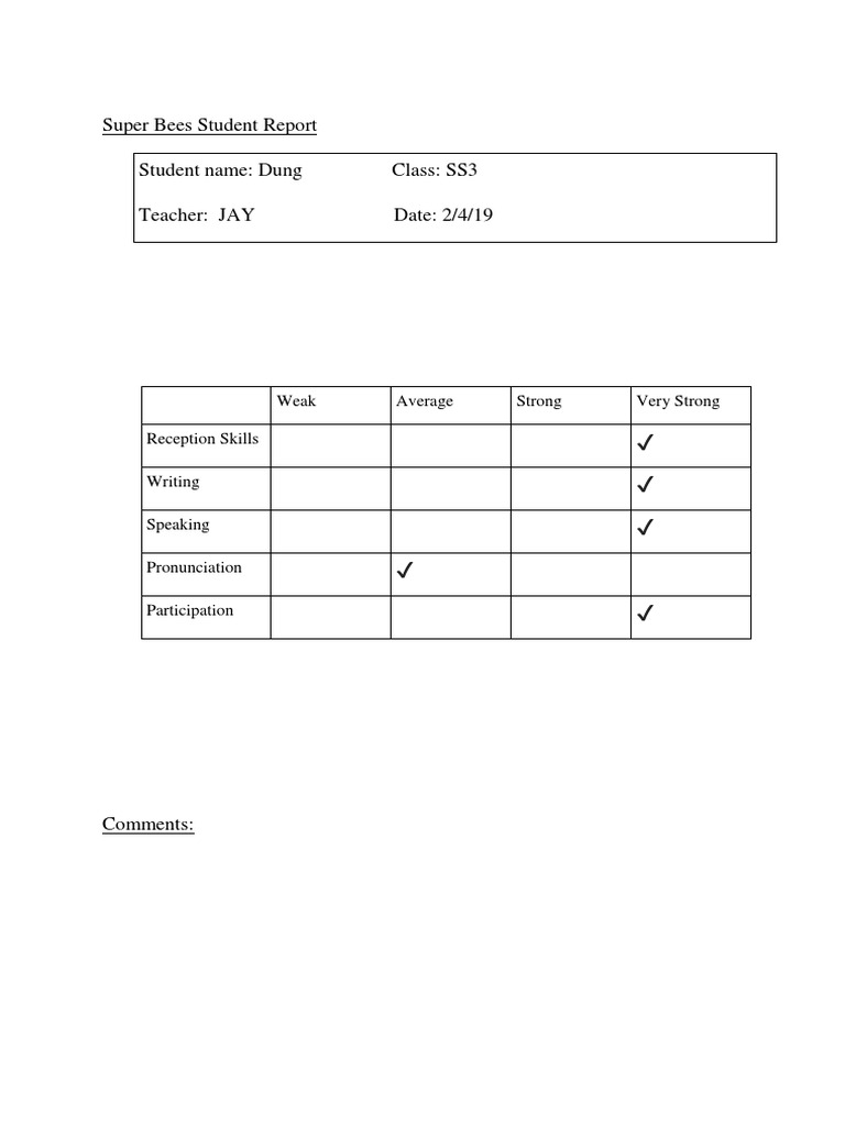 Super Bees Student Report Student Name: Dung Class: SS3 Teacher: Jay Date: 2/4/19 | PDF