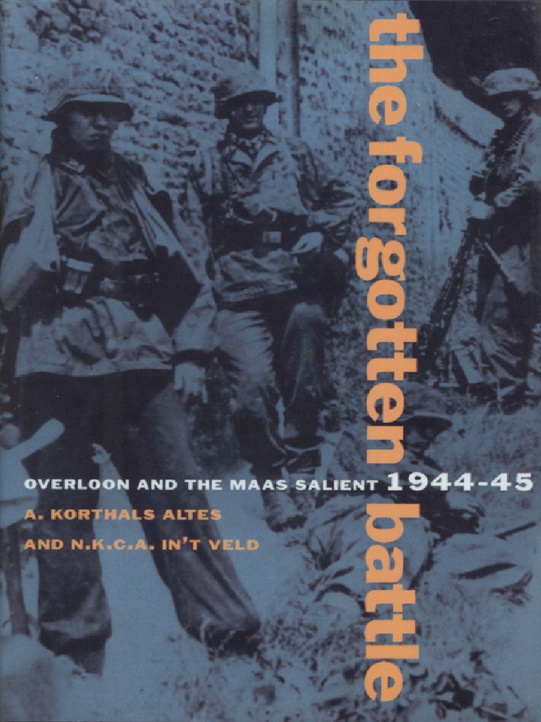 The Forgotten Battle Overloon and The Maas Salient 1944-1945 PDF | PDF ...