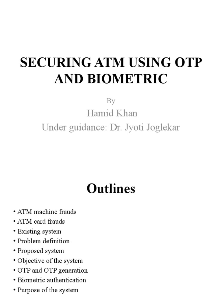Securing Atm Using Otp And Biometric Pdf Automated Teller Machine Fingerprint