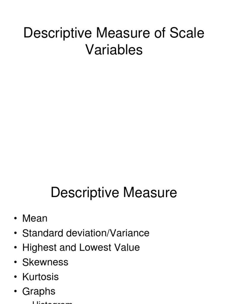 Descriptive Measure of Scale Variables | PDF | Mean | Skewness
