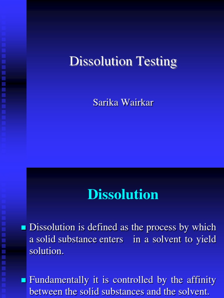Dissolution Testing | PDF | Solubility | Tablet (Pharmacy)
