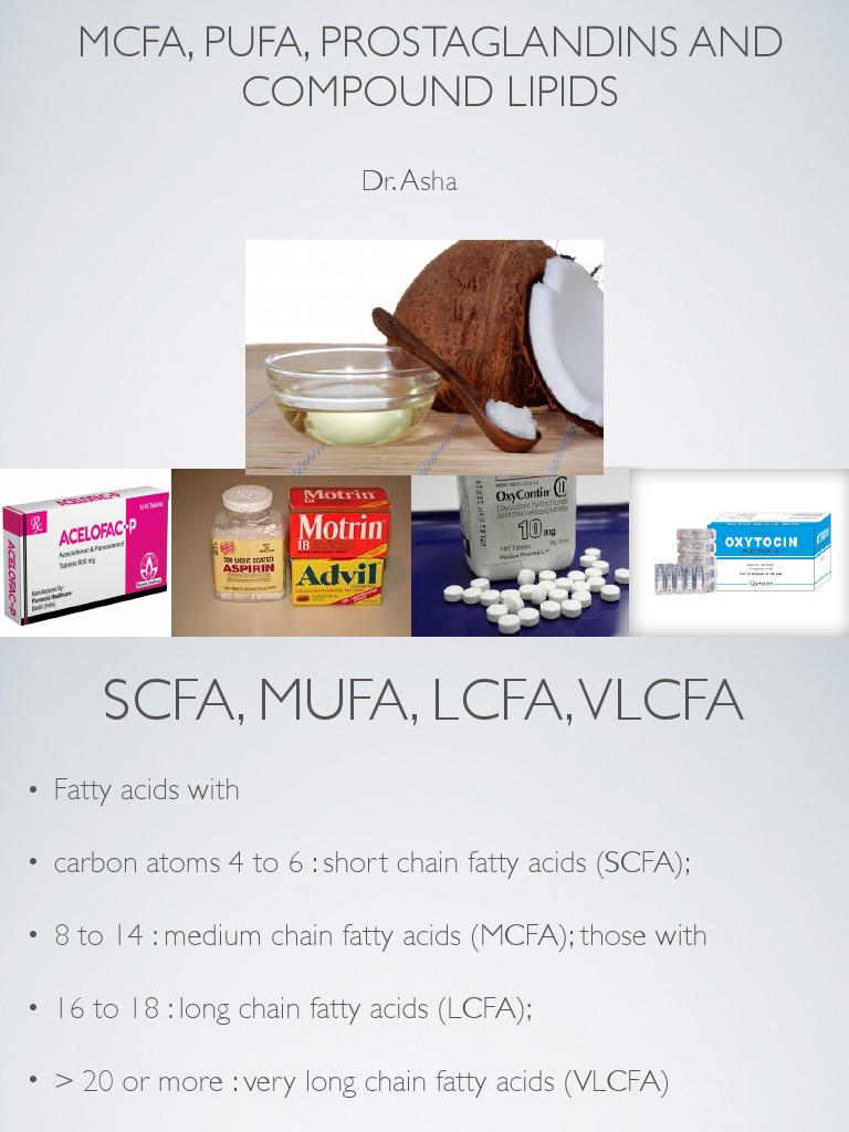 Mcfa, Pufa, Prostaglandins and Compound Lipids: Dr. Asha | PDF | Fatty ...