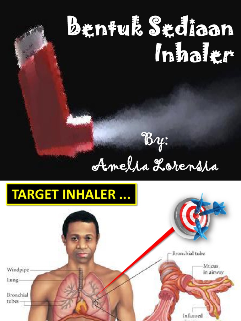 Bentuk Sediaan Inhaler: By: Amelia Lorensia | PDF | Pharmaceutical ...