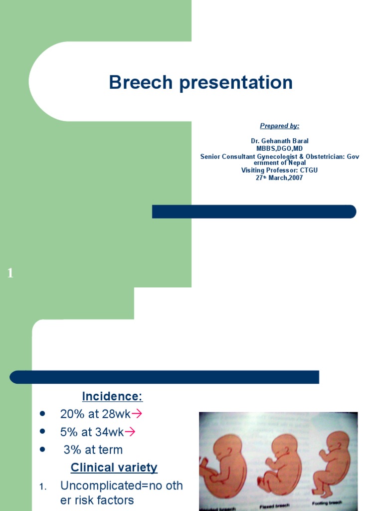 Lecture-11 Breech Presentation | PDF | Childbirth | Motherhood