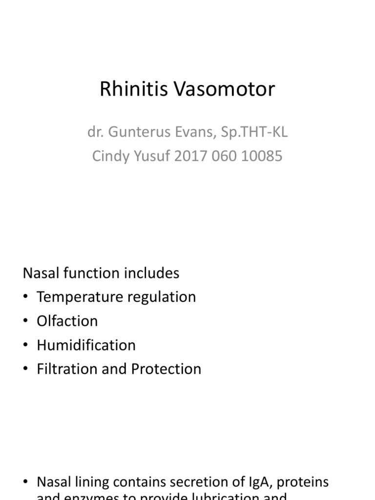 Rhinitis Vasomotor: Dr. Gunterus Evans, SP - THT-KL Cindy Yusuf 2017 ...