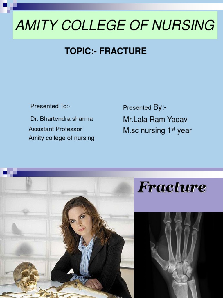 Fractures: Types, Causes, Signs and Symptoms, Diagnosis and Management ...
