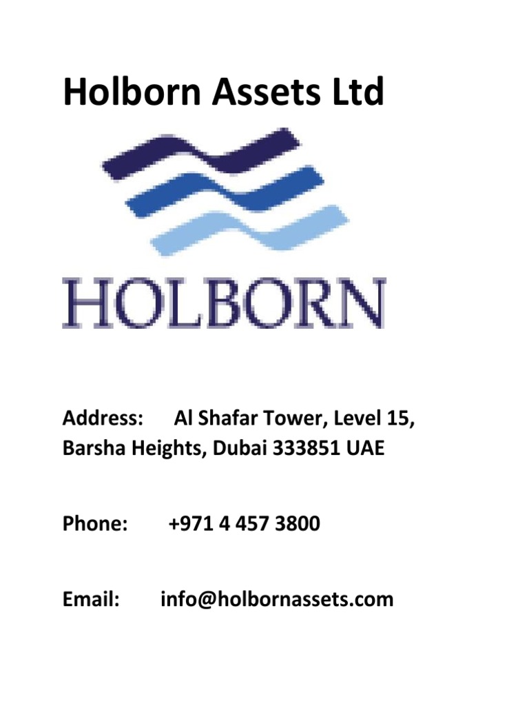 Holborn Assets LTD: Address: Al Shafar Tower, Level 15, Barsha Heights, Dubai 333851 UAE | PDF