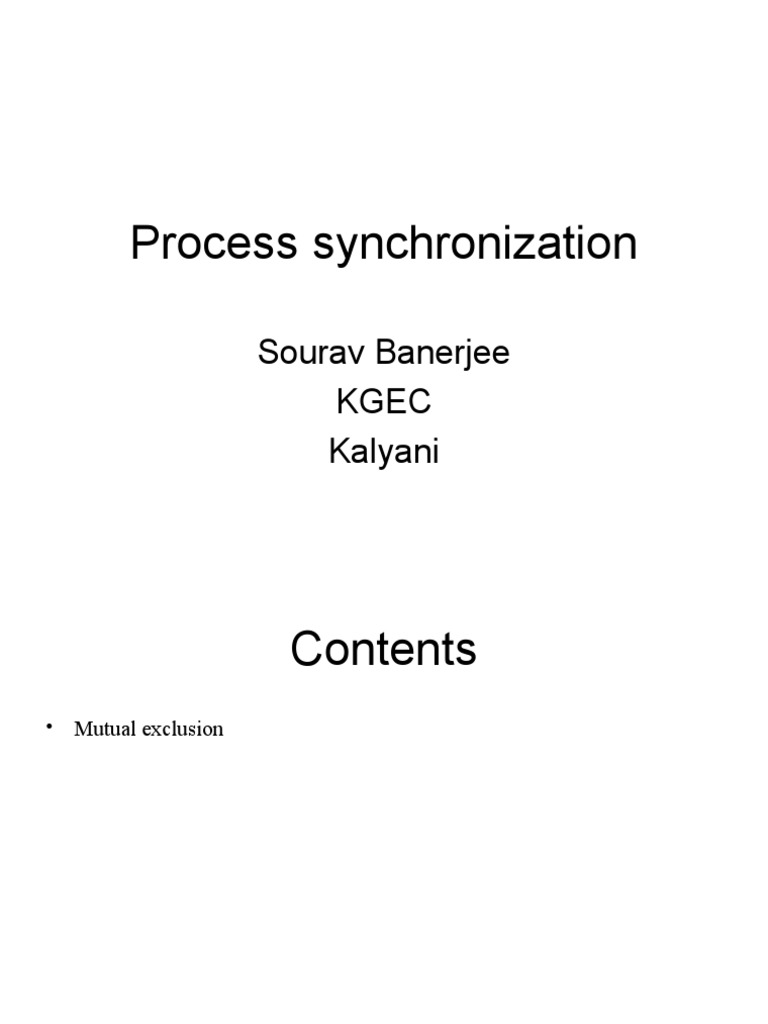 Mutual Exclusion And Critical Sections Techniques For Process Synchronization In A