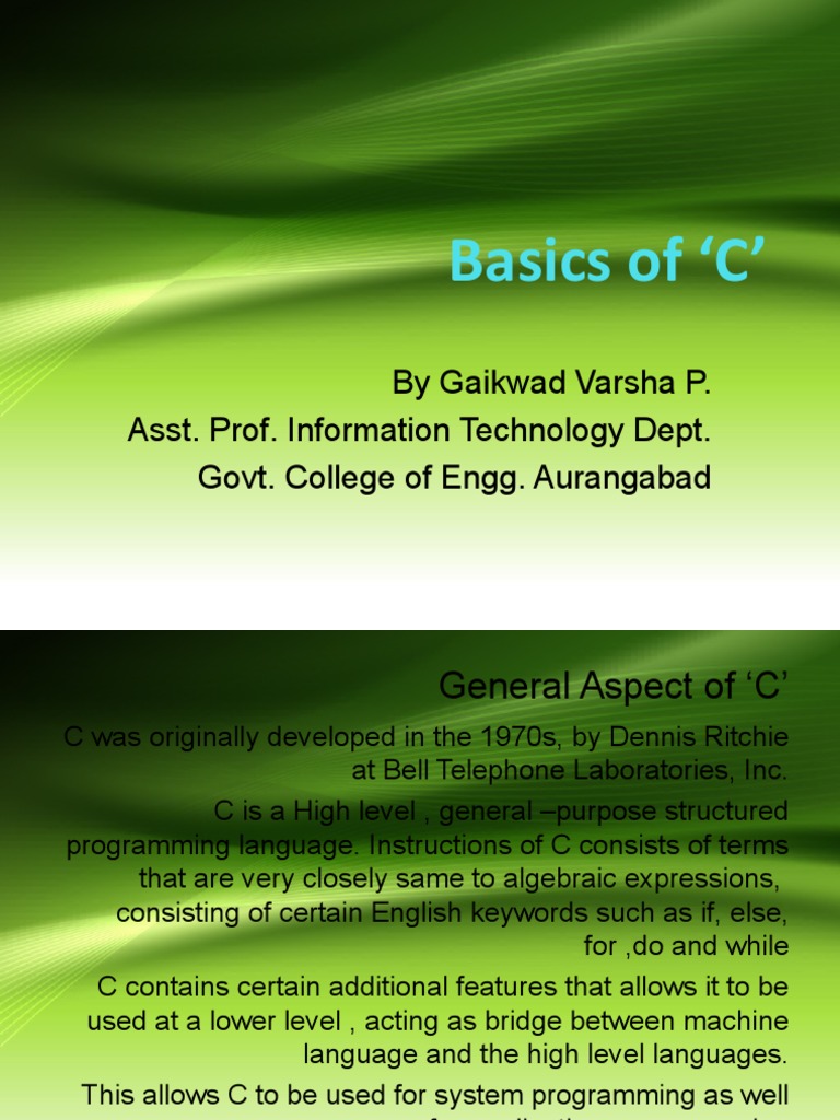 Basics of C': by Gaikwad Varsha P. Asst. Prof. Information Technology Dept. Govt. College of ...