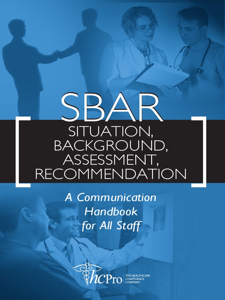 Situation, Background, Assessment, Recommendation: A Communication ...