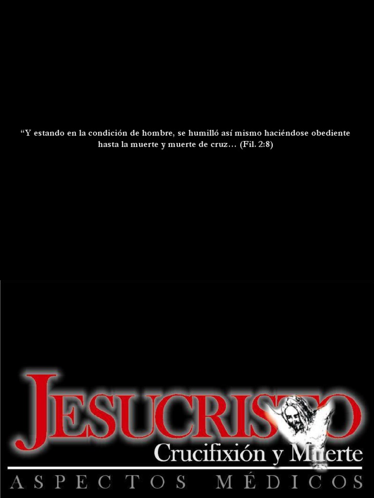 Jesucristo Pathophysiology Crucifixion - Muerte Ver.2 by Hugo Silva PHD ...