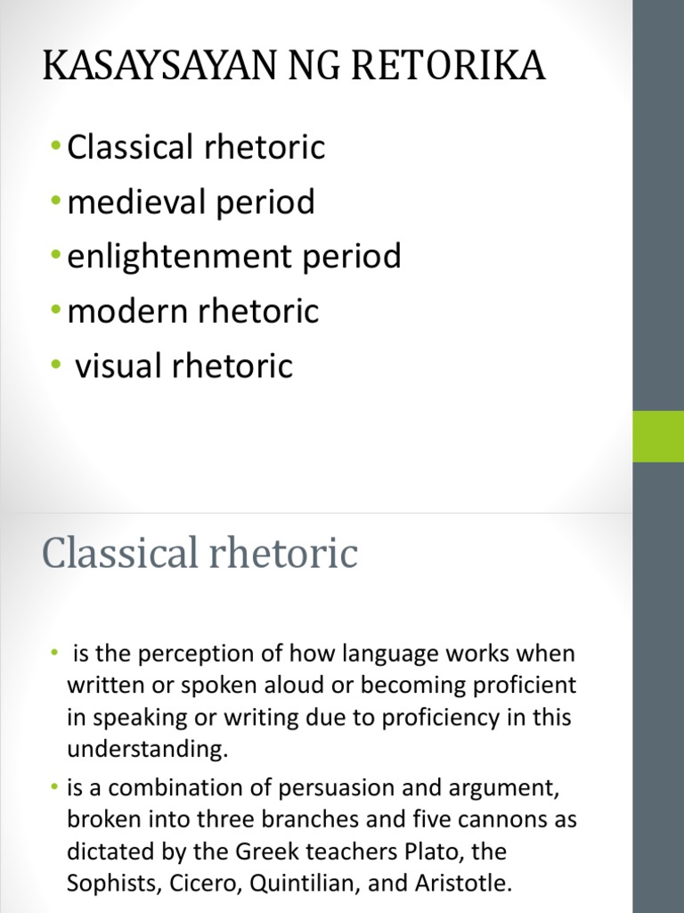 Classical Rhetoric Medieval Period Enlightenment Period Modern Rhetoric ...