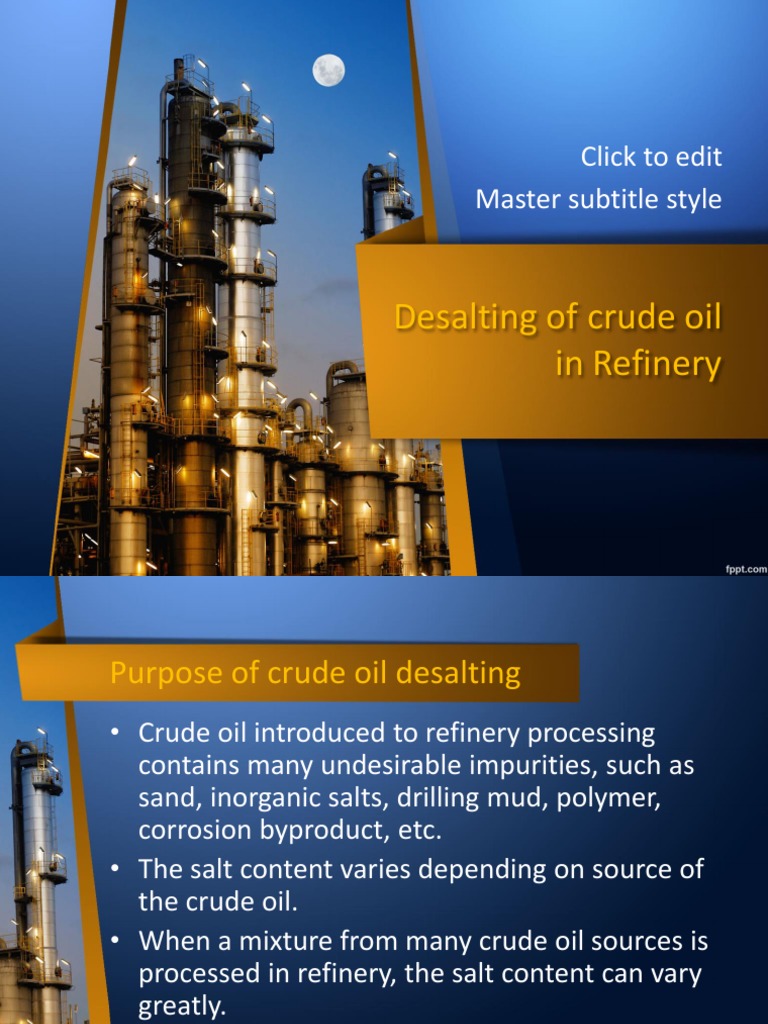 Desalting of crude oil in Refinery: Click to edit Master subtitle style ...