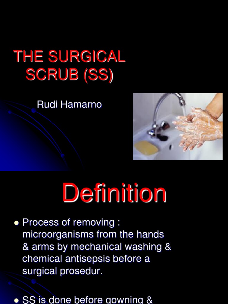 The Surgical Scrub (SS) : Rudi Hamarno | PDF | Finger | Hand