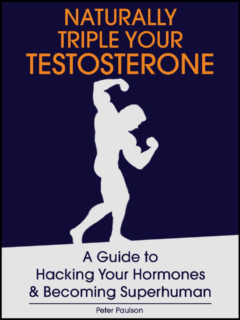 Naturally Triple Your Testoster - Peter Paulson | PDF | Luteinizing ...