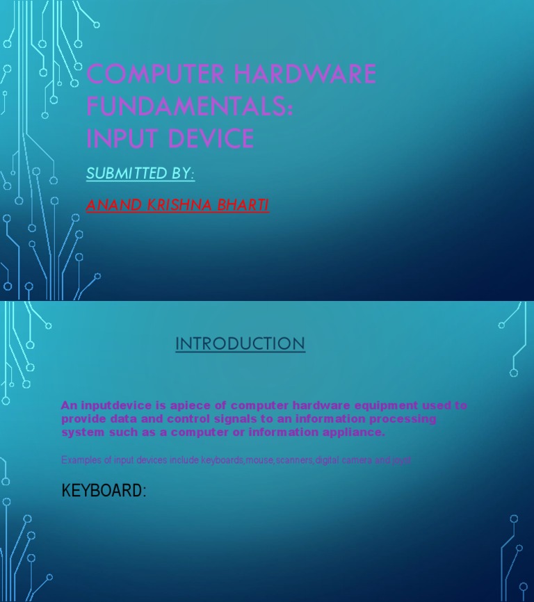 Computer Hardware Fundamentals: Input Device: Submitted by | PDF
