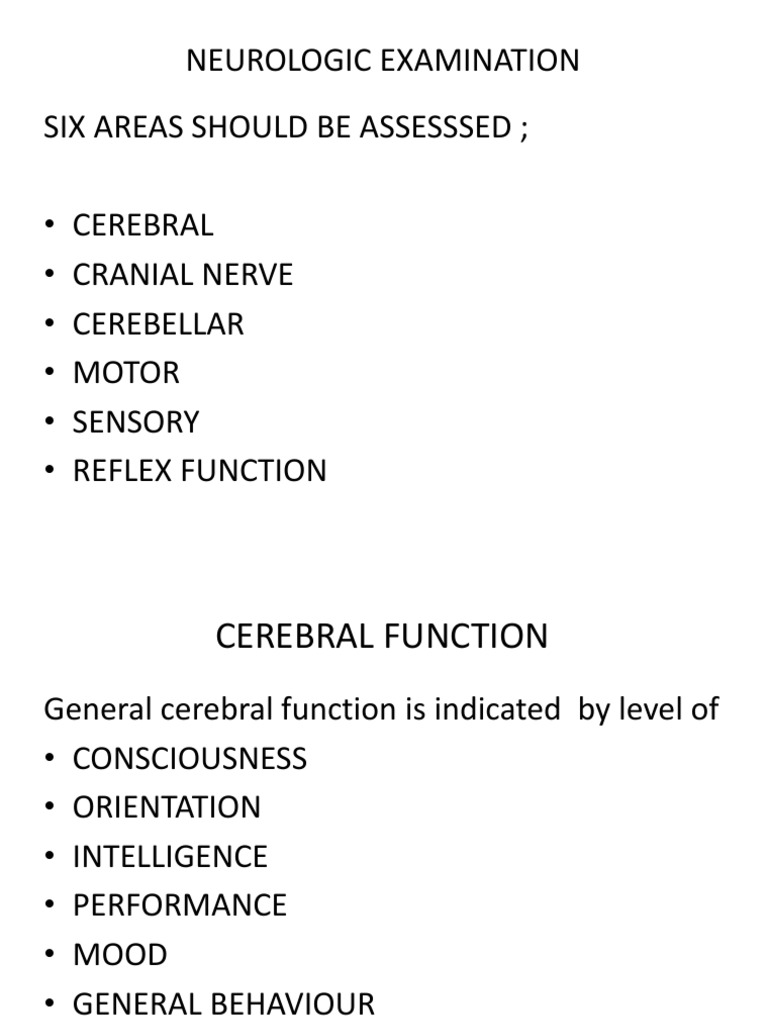 Neurologic Examination Six Areas Should Be Assesssed - Cerebral ...