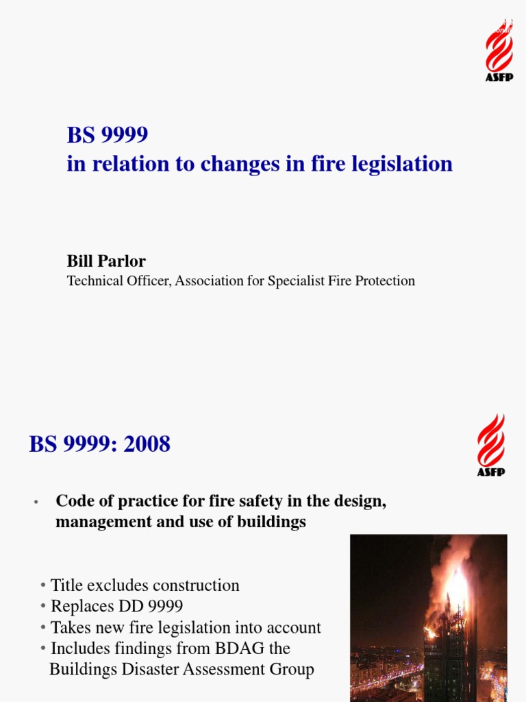 BP BS9999 and Legislation | PDF | Fire Safety | Fire Sprinkler System