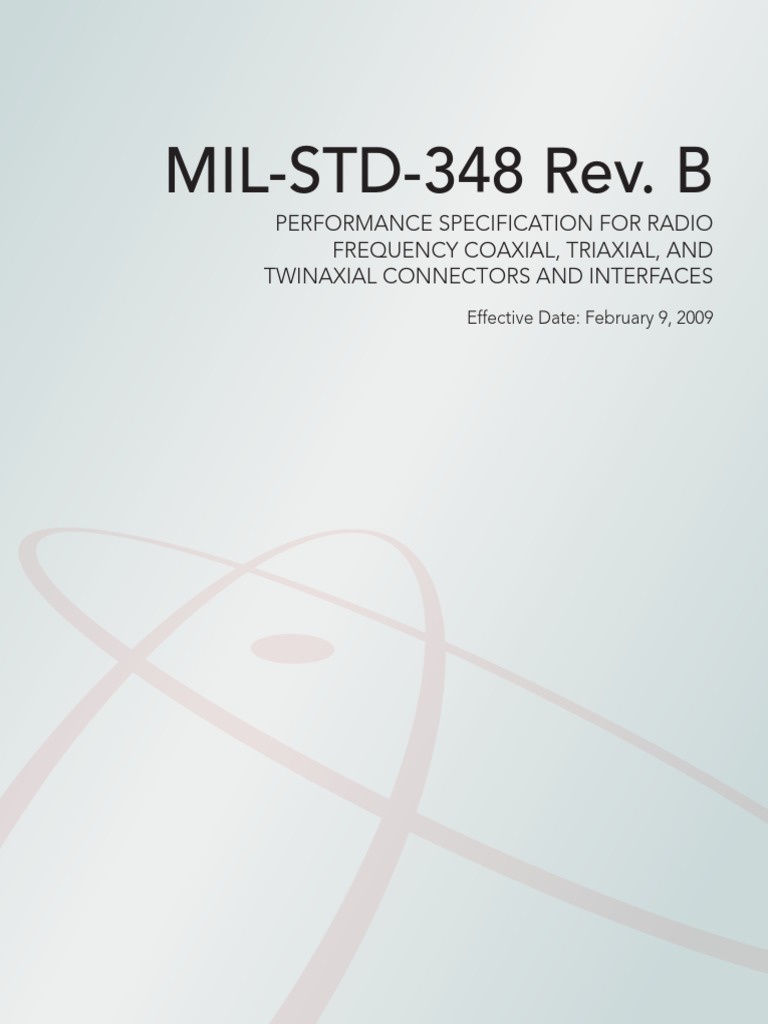 MIL-STD-348B - Issued Feb 2009 - (RADIO FREQUENCY COAXIAL, TRIAXIAL ...