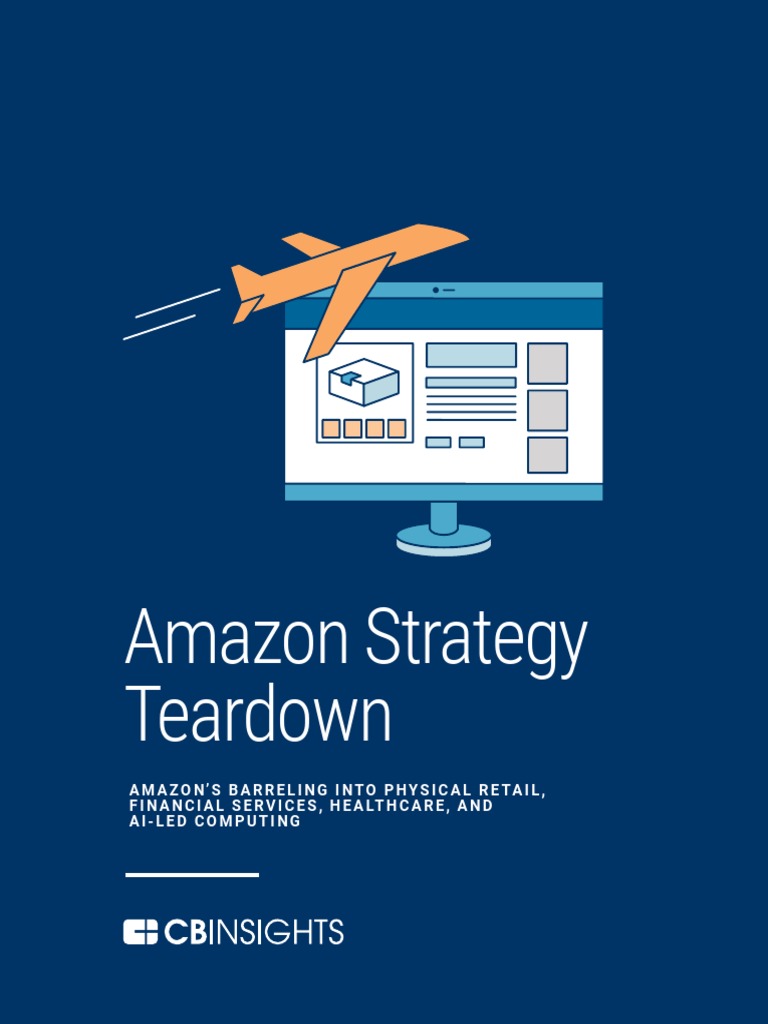 CB Insights - Amazon Strategy Teardown PDF | Download Free PDF | E ...