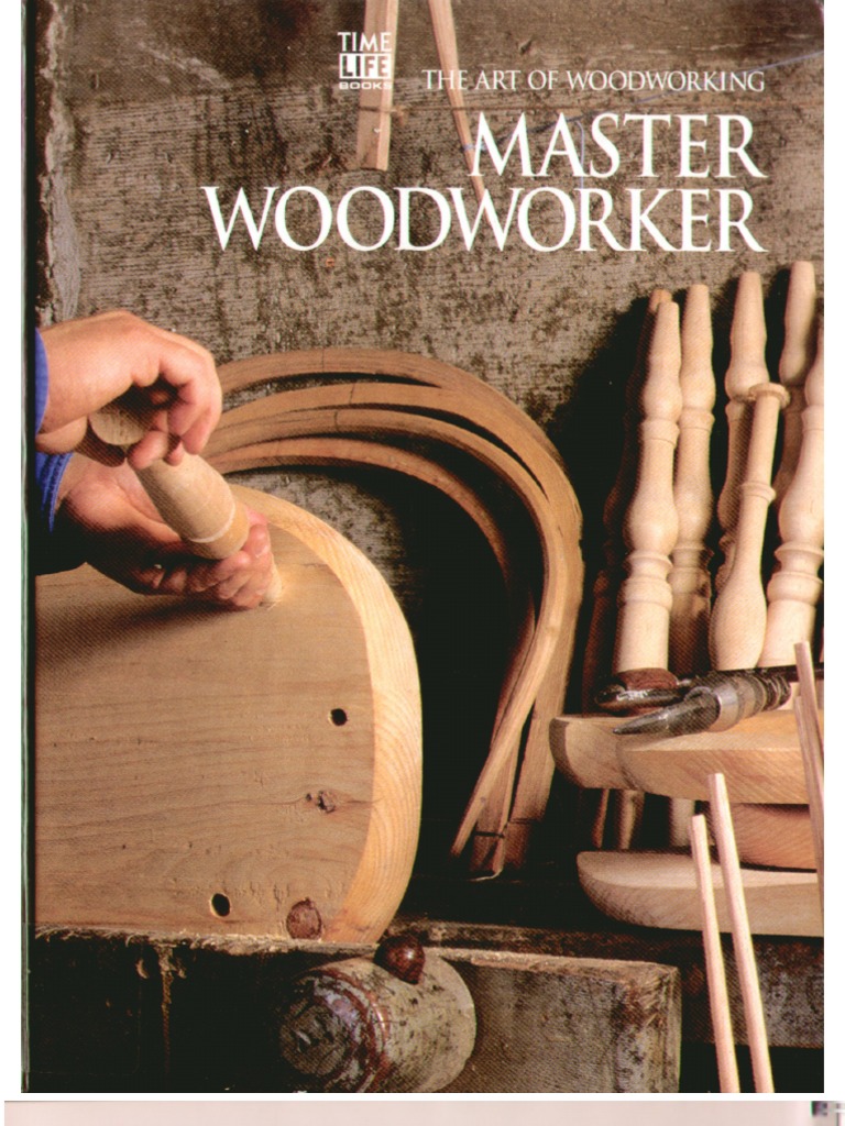 The Art of Woodworking Master Woodworker | PDF