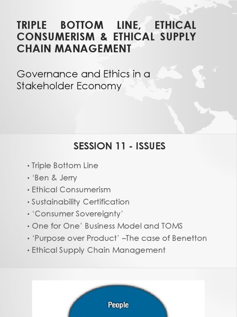 Presentation Triple Bottom Line, Ethical Consumerism and Ethical Supply ...