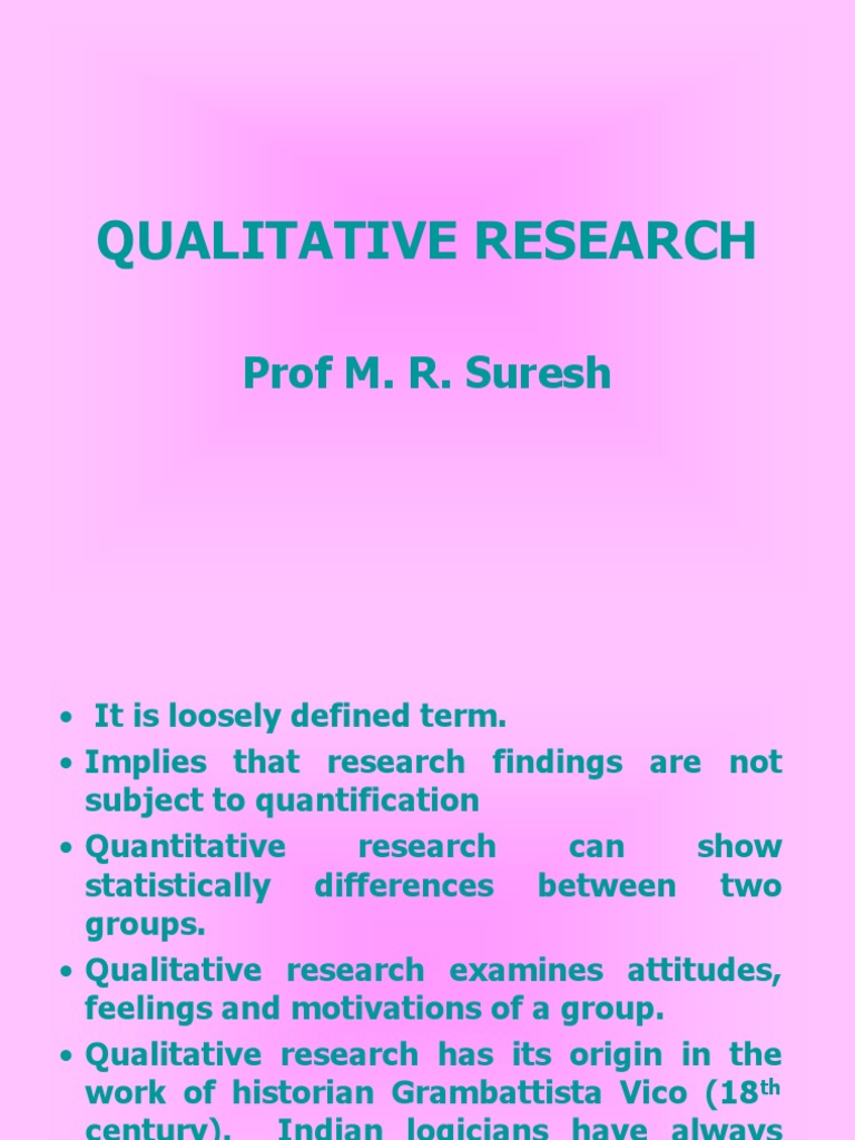 Qualitative Research: Prof M. R. Suresh | PDF | Focus Group | Qualitative Research
