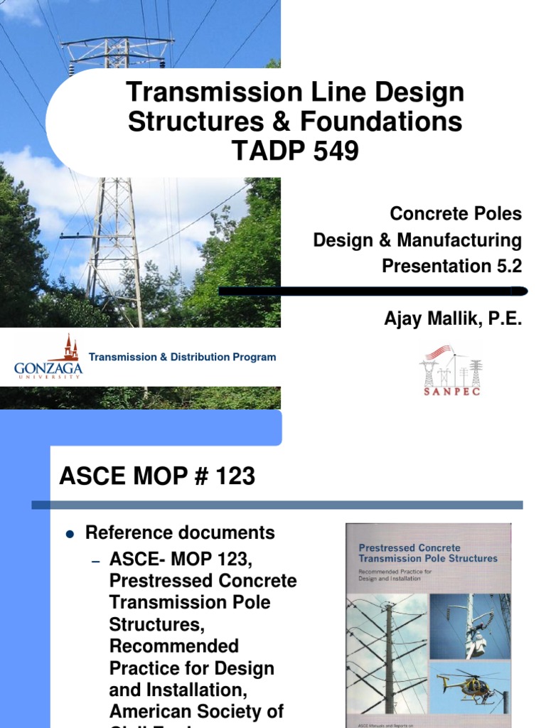 Transmission Line Design Structures & Foundations TADP 549: Concrete ...