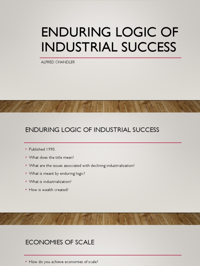 Enduring Logic of Industrial Success: Economies of Scale and Scope ...