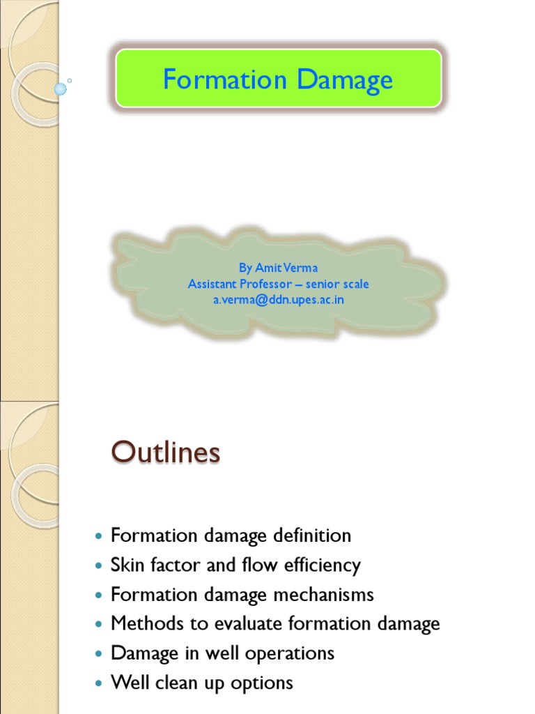 Formation Damage: by Amit Verma Assistant Professor - Senior Scale A ...