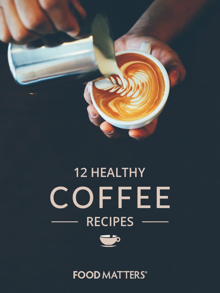 Food Matters Coffee Recipes | PDF | Coffee | Ice Cream
