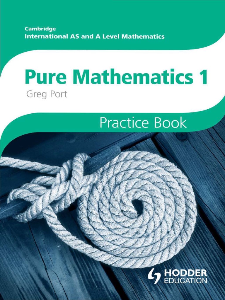 Cambridge International AS and A Level Mathematics Pure Mathematics 1 Practice Book PDF | PDF ...