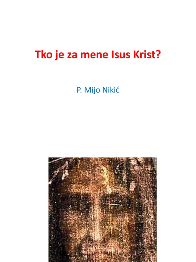 Tko Je Za Mene Isus Krist | PDF