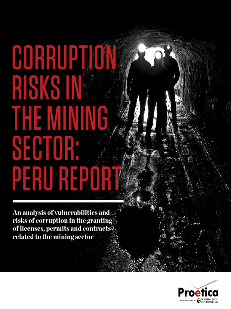 Corruption Risk in The Mining Sector: Peru Report | PDF | Governance ...