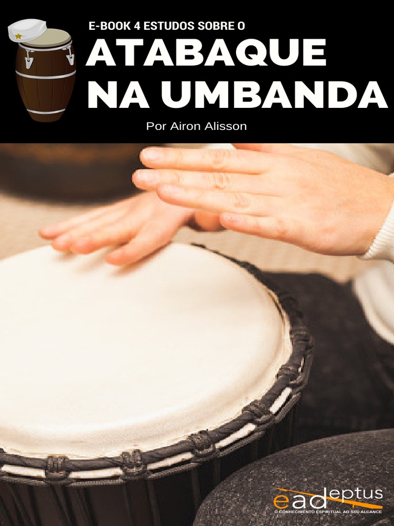 Estudos Sobre o Atabaque Na Umbanda | Tambor | Ondas