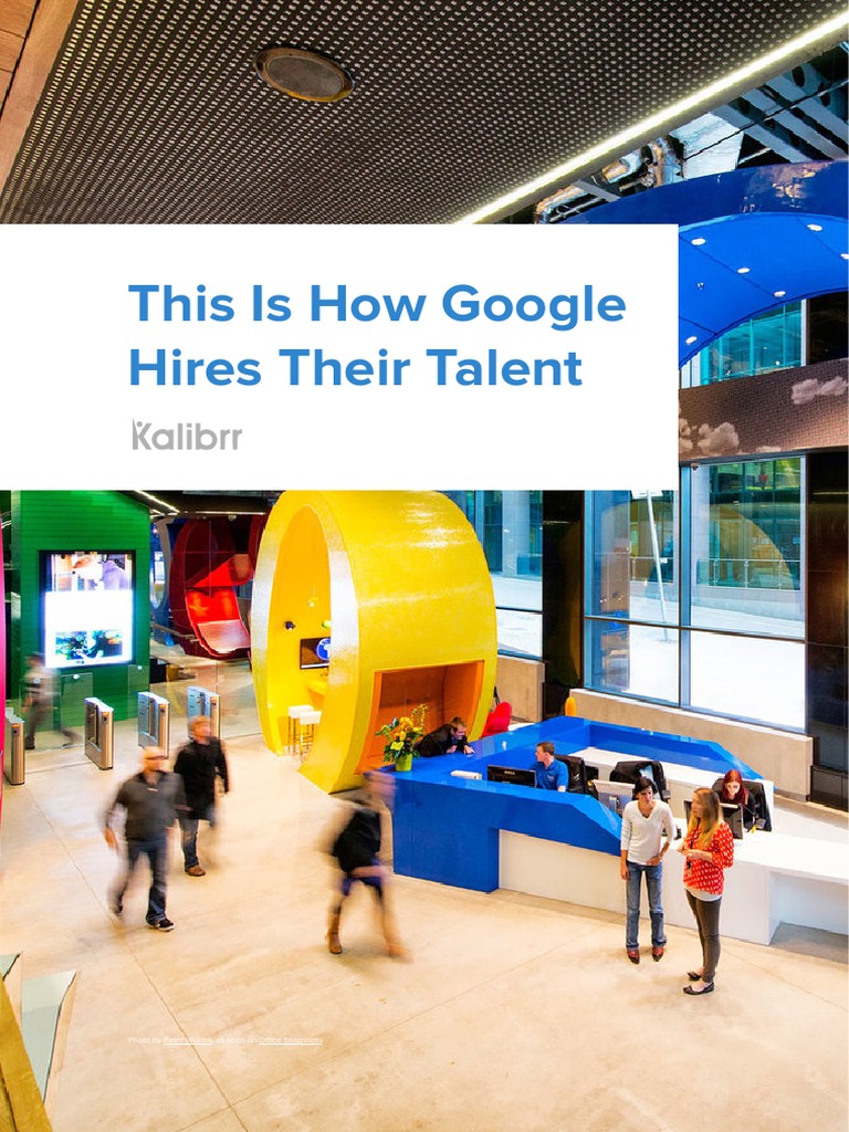 White Paper How Google Hires Their Talent | PDF | Recruitment | Résumé