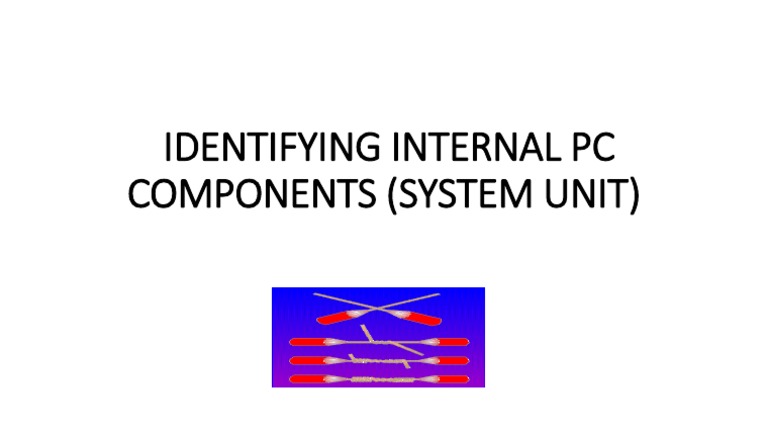Identifying Internal PC Components | PDF
