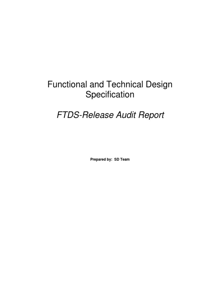 Functional and Technical Design Specification: FTDS-Release Audit Report | PDF | Class (Computer ...
