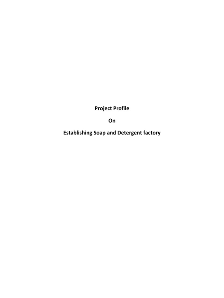 Project Profile On Soap and Detergent Factory | PDF | Sodium Hydroxide ...