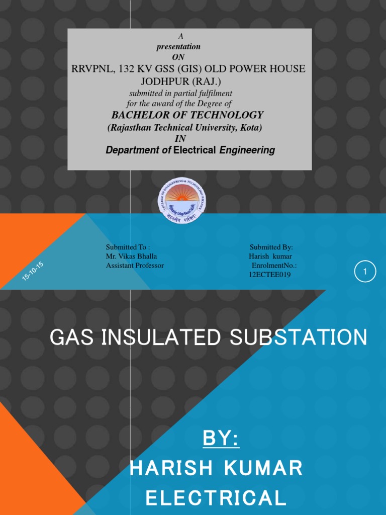 RRVPNL, 132 KV Gss (Gis) Old Power House Jodhpur (Raj.) : Bachelor of Technology | PDF ...