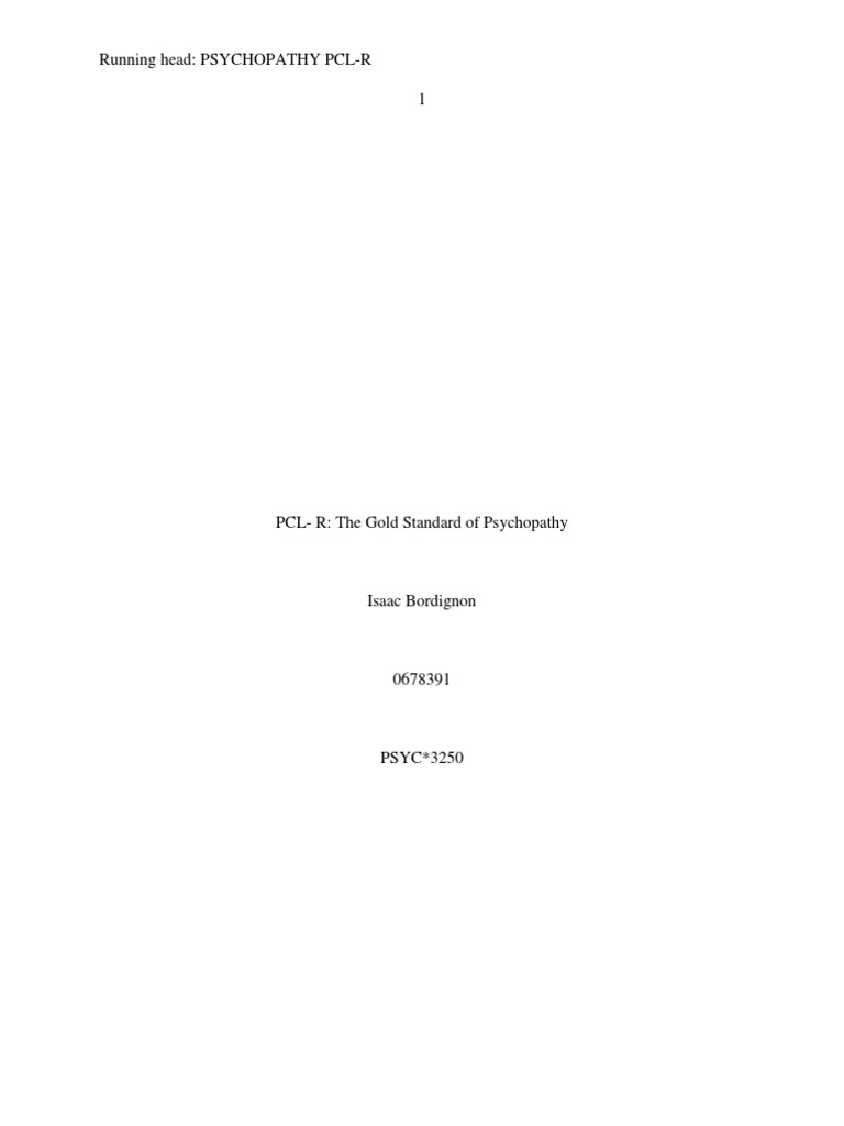Running Head: PSYCHOPATHY PCL-R 1 | PDF | Psychopathy | Antisocial ...